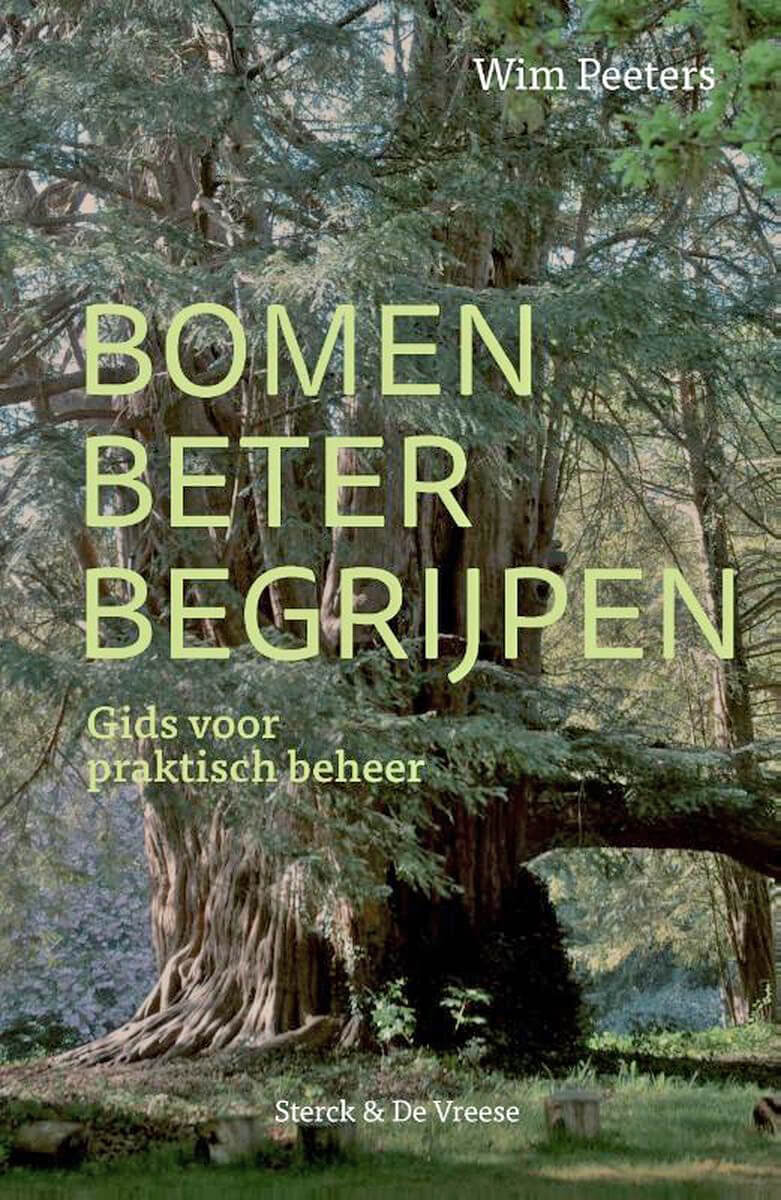 Bomen beter begrijpen. Gids voor praktisch beheer | Nederlandse ...